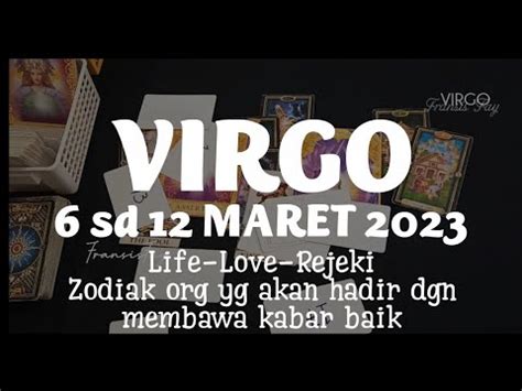 ZODIAK VIRGO 6 Sd 12 Maret 2023 Yang Ditemui Rasakan 7 Hari Kedepan
