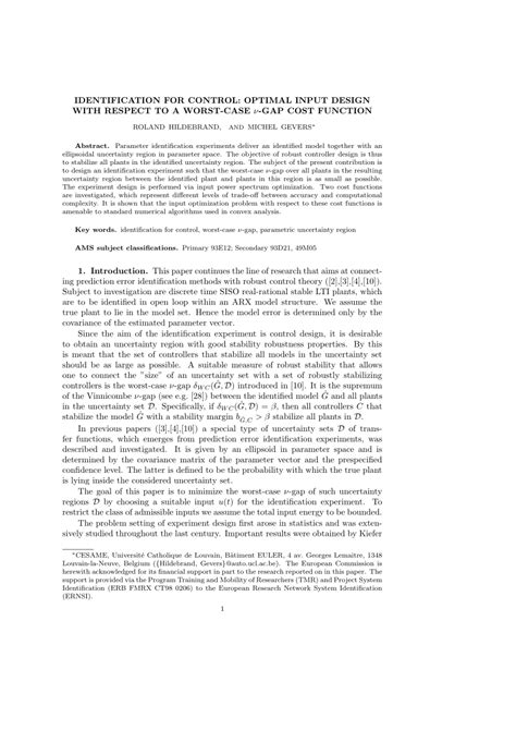 pdf identification for control optimal input design with respect to a worst case v gap cost