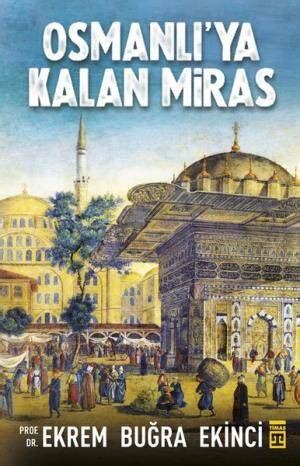 Osmanlıya Kalan Miras Sosyoloji Timaş Tarih Ekrem Buğra Ekinci