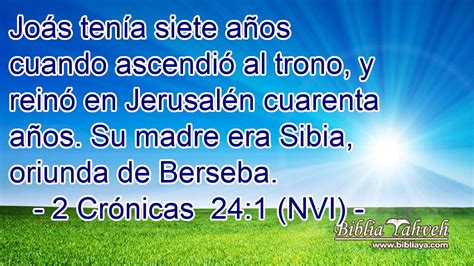 2 Crónicas 24 1 NVI Joás tenía siete años cuando ascendi