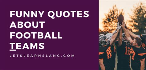 Funny Quotes About Football Teams That Will Make You Laugh Out Loud