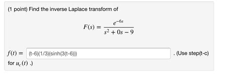 Solved 1 Point Find The Inverse Laplace Transform Of Chegg