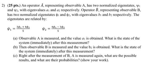 solved 2 25 pts an operator a representing observable