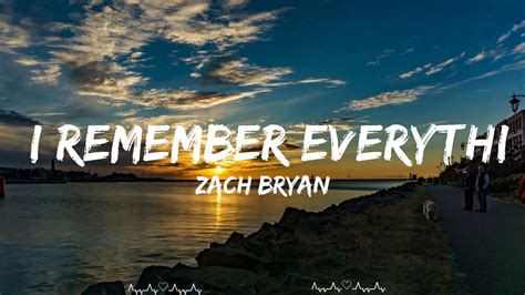 Zach Bryan I Remember Everything Lyrics Ft Kacey Musgraves