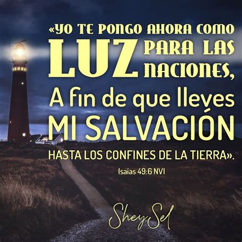 Isaías 49 6 Yo te pongo ahora como luz para las naciones Isaias