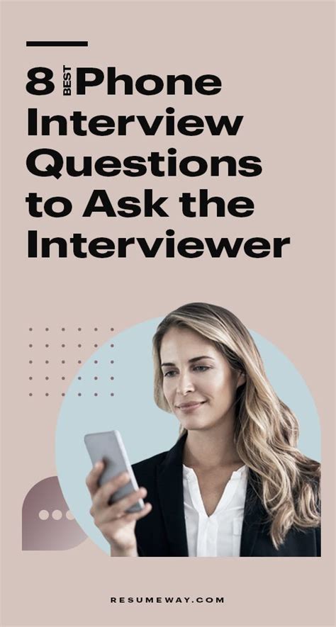 phone interview tips phone interview questions to ask the interviewer examples of the smart
