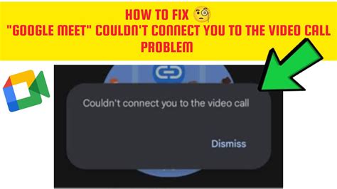How To Fix Google Meet Couldn T Connect You To The Video Call Problem