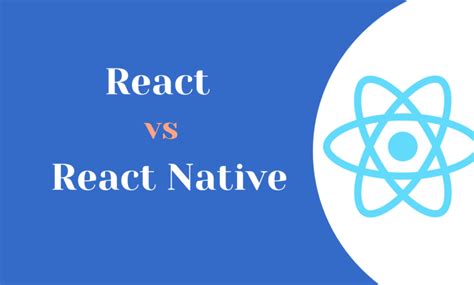 comparing reactjs vs react native benefits limitations and features