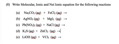 Solved Write Molecular Ionic And Net Ionic Equation For Chegg