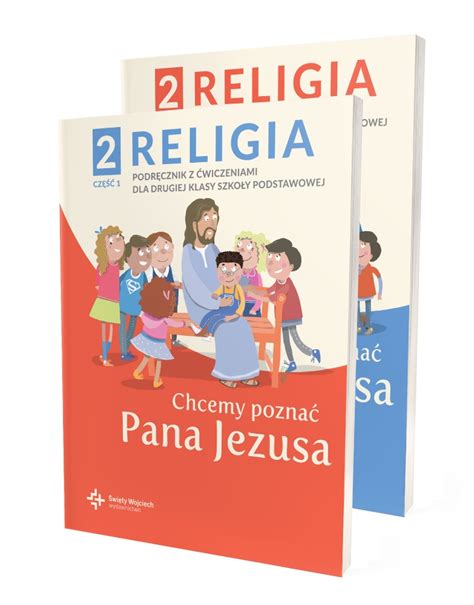 Chcemy poznać Pana Jezusa Religia SP kl 2 podręcznik z ćwiczeniami