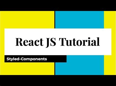 React Js Tutorial In Hindi Styled Components Youtube