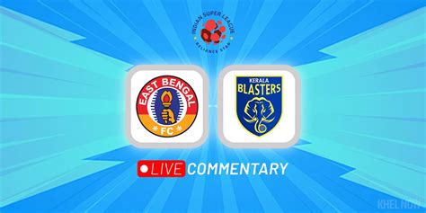 Isl East Bengal Vs Kerala Blasters Highlights