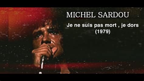 KARAOKE MICHEL SARDOU Je Ne Suis Pas Mort Je Dors Version 1979