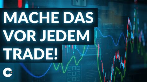 4 Dinge Du vor dem Traden machen solltest Trading für Anfänger