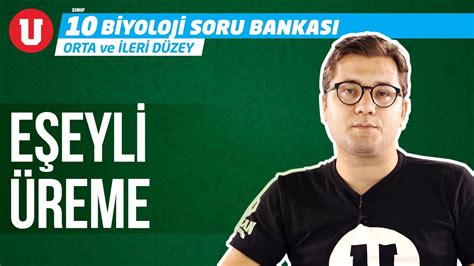10 Sınıf Orta ve İleri Düzey Biyoloji Seans 8 Eşeyli Üreme YouTube
