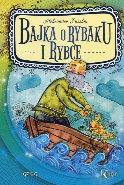 Bajka o rybaku i rybce Aleksander Puszkin 15014135896 Książka Allegro