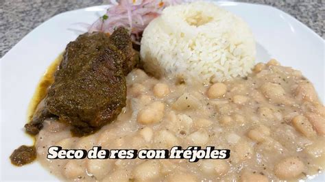 Hoy Preparamos Un DELICIOSO SECO DE RES Con FREJOLES YouTube