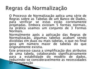 Normaliza O Banco De Dados Ppt