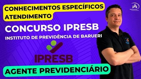 09 Concurso IPRESB Barueri Agente Previdenciário Conhecimentos