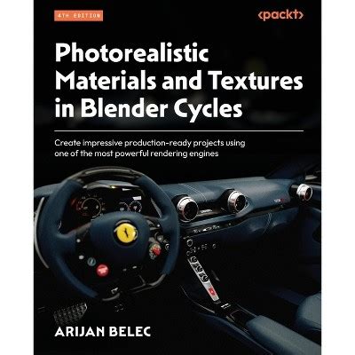 Photorealistic Materials And Textures In Blender Cycles Fourth