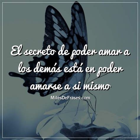 Las Mejores 60 Frases De Quererse Uno Mismo Para Reflexionar