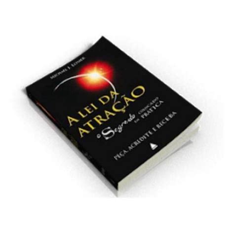 Livro a Lei da Atração O Segredo colocado em Pratica em Promoção na
