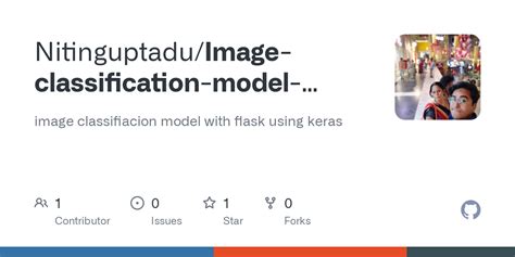 github nitinguptadu image classification model deployment using flask image classifiacion
