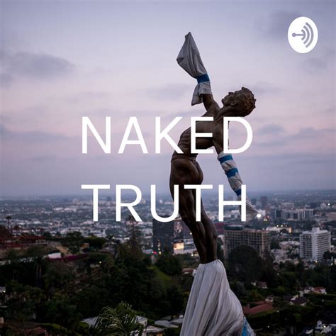 Naked Truth Podcast On Spotify