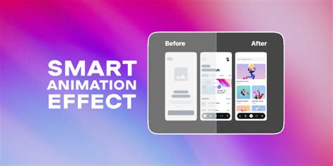 Before After Effect Smart Animation Figma