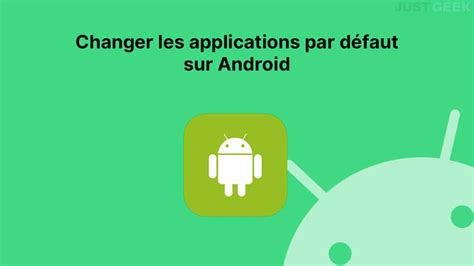Tutoriels Astuces Et Conseils Pour Smartphones Android Justgeek