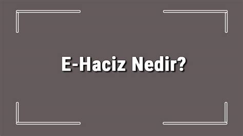 E Haciz Nedir E Haciz Nas L Ve Ka G Nde Kald R L R E Haciz Kald Rma
