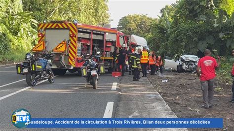 Vidéo Guadeloupe Grave Accident de la circulation à Trois Rivières