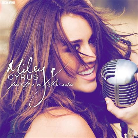 Miley Cyrus Party In The U S A I Really Love This Song Flickr