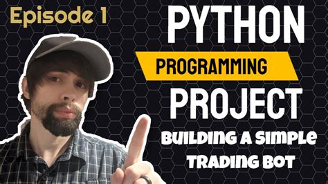 Python Programming Project Python Project Examples Episode 1