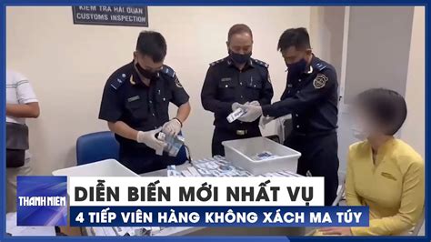 Diễn biến mới nhất vụ 4 tiếp viên hàng không xách ma túy từ Pháp về