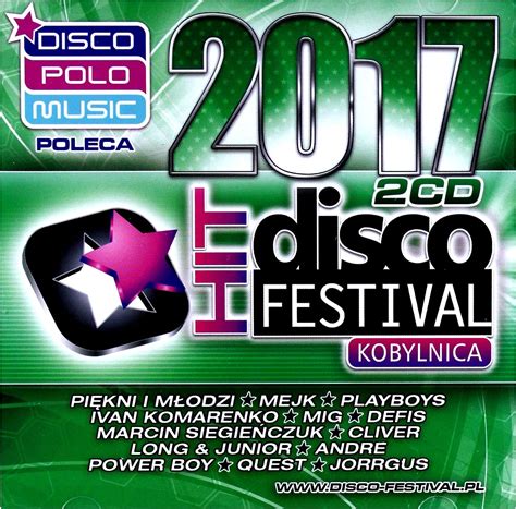 Disco Polo Hit Festival Kobylnica 2017 2CD by PiÄklni i MĹodzi