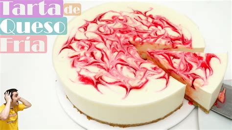 Tarta De Queso Fr A Sin Horno Y Decorada F Cil Receta Youtube