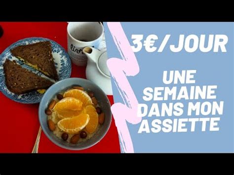 Une semaine dans mon assiette 3 jour semaine 2 2ème partie YouTube