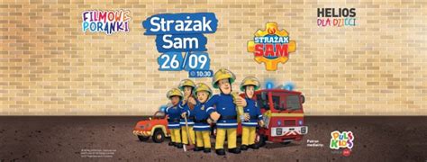 Helios Blue City poleca FILMOWE PORANKI Strażak Sam cz 1