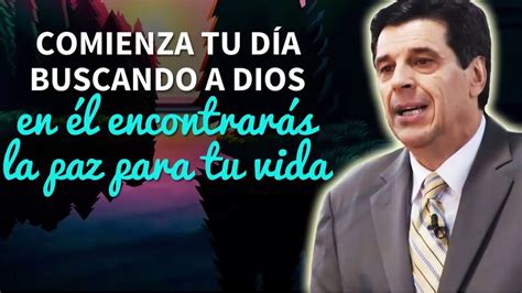 Josue Yrion Comienza Tu Día Buscando A Dios Predicas Cristiana