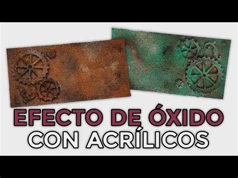 C Mo Hacer Efecto Xido Con Acr Lico T Cnica Y Materiales Polisantafe