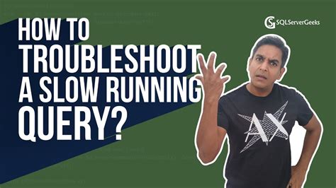 How To Troubleshoot A Slow Running Query In SQL Server By Amit Bansal