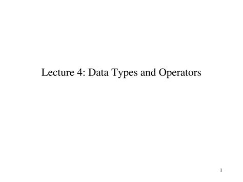 Ppt Lecture Data Types And Operators Powerpoint Presentation Free