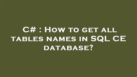 C How To Get All Tables Names In SQL CE Database YouTube