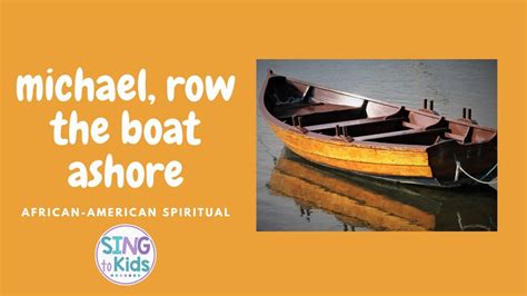 Michael Row The Boat Ashore Youtube
