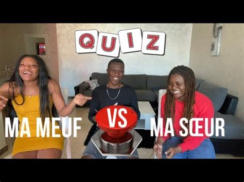 ÉPISODE 14 QUI ME CONNAIT LE MIEUX MA MEUF VS MA PETITE SOEUR