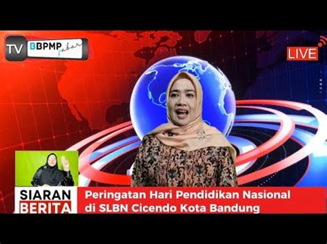 Semarak Hardiknas BBPMP Jabar Di Sekolah Luar Biasa SLB Negeri