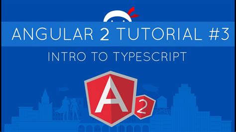 angular 2 tutorial 3 intro to typescript youtube