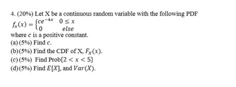 4 20 let x be a continuous random variable with the following pdf sce 4x 0