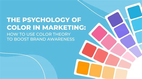 The Psychology Of Color In Marketing How To Use Color Theory To Boost